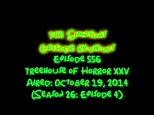 The Simpsons Episode Reviews: Treehouse of Horror XXV