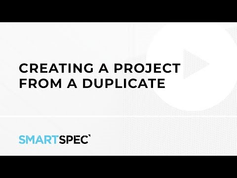 Smartspec - Creating a Project from a Duplicate