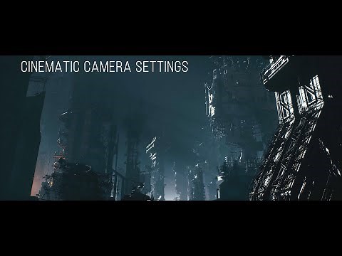 Unreal Engine for Filmmakers - Cinematic Camera Settings & Setting up Virtual Camera