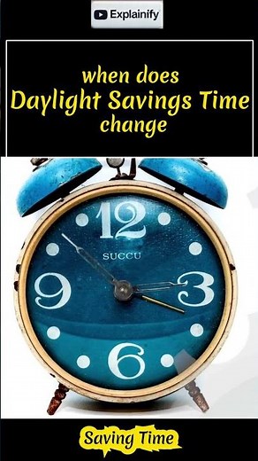 Daylight Saving Time Ends Soon — Here’s When to Change Your Clocks!