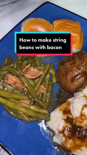 Delicious String Beans Recipe with Bacon | Easy and Tasty