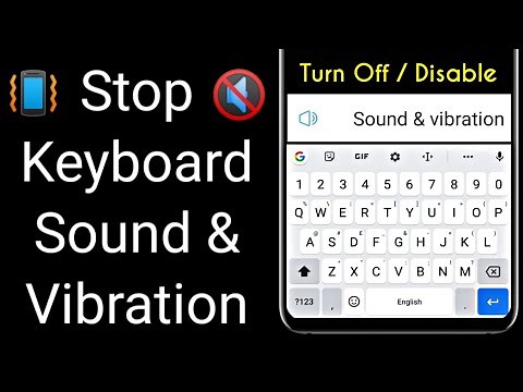 How To Turn Off Keyboard Typing Sound And Vibration In Android | Keyboard Vibration Off