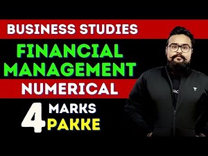 🔥 Financial Management Numerical All Cases Business Studies Class 12 Board exam