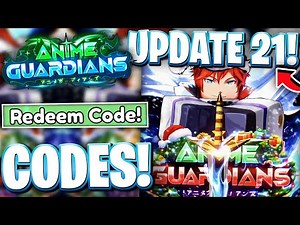 *❄️UPD 21 + PART 2☃️* ALL LATEST UPDATE 21 CODES FOR ANIME GUARDIANS! ROBLOX ANIME GUARDIANS CODES