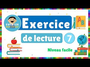 Exercice de lecture 7 - Niveau facile
