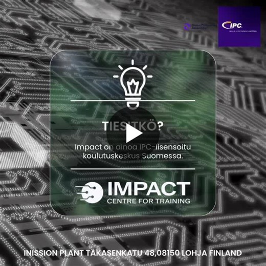 #ipc #ipcsuomi #lohja #koulutus #elektroniikka #laatu #impactcts #inission #medical #military #aerospace #space #marine | Impact Centre For Training Limited