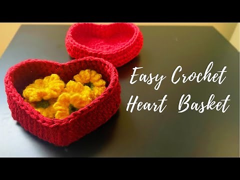 Easy Crochet Heart Basket | Heart Box