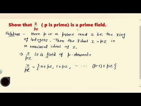 Prime Field Examples || Z/Pz is a Prime Field || Advance Abstract Algebra