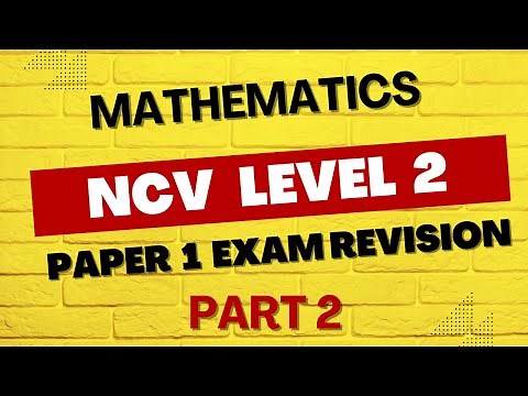 Mathematics NCV LEVEL 2-Revision Time For Exam Readiness-Part 2