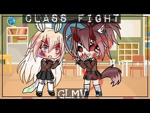 Class Fight | GLMV | Melanie Marinez | Gacha Life | K-12