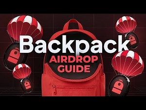 The Final & Complete Backpack Airdrop Guide