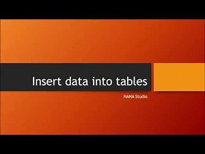 Insert data into tables, S4 HANA Studio
