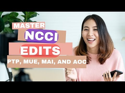 MIND-BLOWING NCCI Edits You Need to Know for MUE and AOC