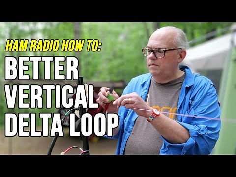 My quest for the BEST Vertical Delta Loop Antenna!