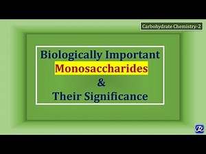 2:Biologically Important monosaccharides | Carbohydrates Chemistry-2 | Biochemistry