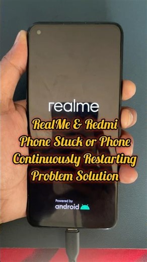 Phone Stuck On Powering On Menu| Phone Frequently Restarting| #realme #redmi