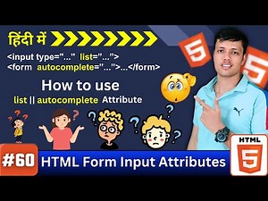 Ep. 60 || HTML list & autocomplete Attribute Explained with Examples