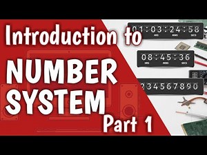 INTRODUCTION TO NUMBER SYSTEM | DECIMAL, BINARY, OCTAL AND HEXADECIMAL NUMBER SYSTEM Part 1