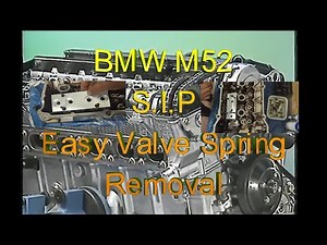 BMW M52 - S.I.P - Easy Valve Spring Removal!