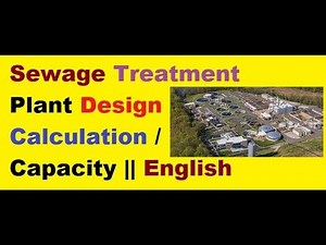 Sewage Treatment Plant Design Calculation / Capacity || English Version