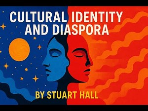 Summary and analysis of Cultural Identity and Diaspora by Stuart Hall