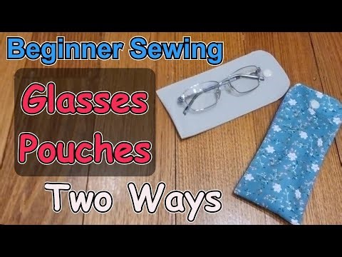 Beginner sewing. Make a glasses pouch with vinyl, leather or fabric Sunglasses pouch sewing tutorial