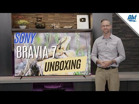 Sony Bravia 7 Series Unboxing and First Look