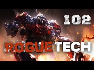Careful and Efficient Tactics - Battletech Modded / Roguetech Project Mechattan Episode 102