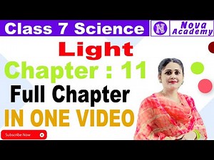 Light || Full Chapter 11 in 1 Video || Class 7th Science