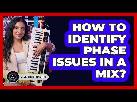 How To Identify Phase Issues In A Mix?