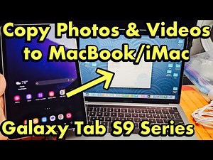 Galaxy Tab S9's: How to Copy Photos & Videos to MacBook or iMac (Apple Computer) via Cable
