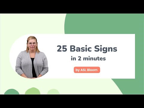 Learn 25 Basic Signs in ASL - ASL Bloom