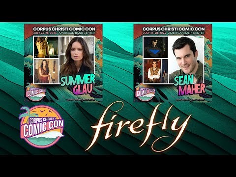 Firefly Q&A Panel with Sean Maher and Summer Glau | Corpus Christi Comic Con 2024