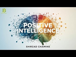 Positive Intelligence - Shirzad Chamine | Book Summary
