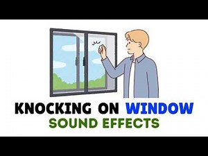 Knocking on Window Sound Effects