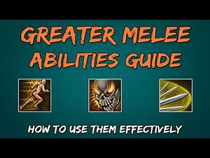 Greater Melee Abilities Guide + Review [Runescape 3]