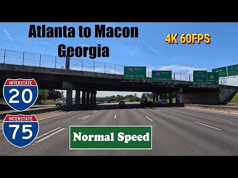 4K Drive: Atlanta to Macon. Georgia. Interstate 20 West & Intestate 75 South. I 20 & I 75
