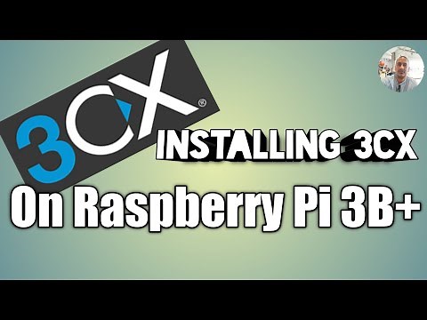 3CX-1 Installing 3CX PBX and Raspbian on RPi 3 B+