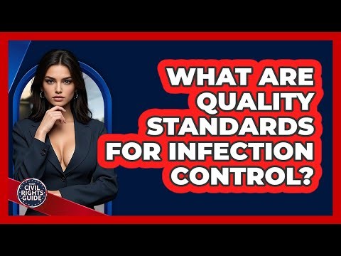 What Are Quality Standards For Infection Control?