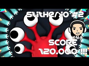 Slither.io #2 - Score 120K !!!