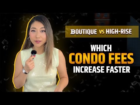 Boutique vs. Mega High-Rise Condos – Which Sees Fees Rise Faster #allyyao
