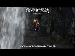 Onimusha: Warlords "How to open the 5. Trick Box"