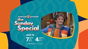 SUNDAY! Antenna TV presents! The Sunday Special! Watch back-to-back episodes of your favorite classic television sitcoms! Coming up, "Mork & Mindy"! Your Sunday is guaranteed to be out-of-this-world as Mork invades the airwaves with comedic chaos! July 13th from 7AE to 7PE! The Sunday Special! Only on Antenna TV! | Antenna TV