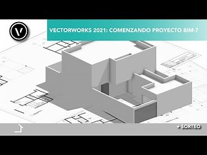 Vectorworks 2021: Comenzando un proyecto BIM parte 7