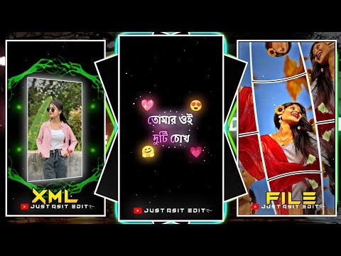 Tomar Oi Duti Chokh Naki Oi Kalo Chul ☺️👀 Xml File 💞Alight Motion Video Editing 🔰 JUST ASIT EDIT