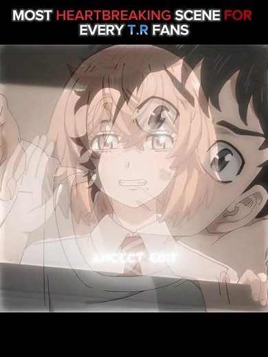 『Most Heartbreaking Moment For T.R Fans 💔 』[ AMV/EDIT ] -《 Tokyo Revengers Edit 》