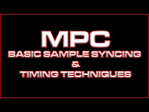 MPC Basic Sample Syncing and Timing