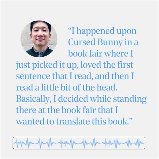 Bora Chung’s “Cursed Bunny,” (Algonquin Books) translated from Korean by Anton Hur, is shortlisted for the National Book Awards—so we sat down with Anton and Bora to talk about the process of translating and writing this speculative short story collection, and to ask the all-important question: why bunnies? Check out the interview, and our whole National Book Awards Interviews series, on WWB. | Words Without Borders | Facebook