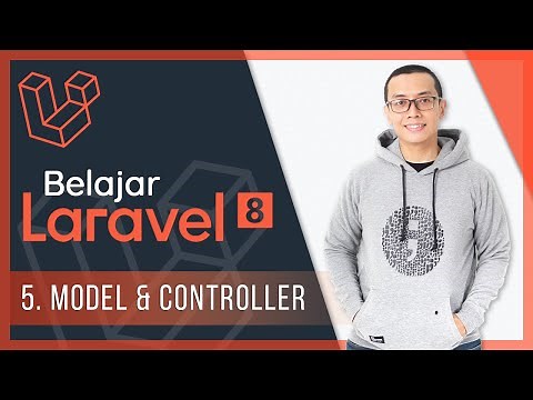 Learn Laravel 8 | 5. Models, Collections & Controllers