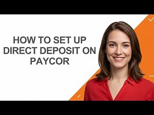 How To Set Up Direct Deposit On Paycor - AshleyHowTo